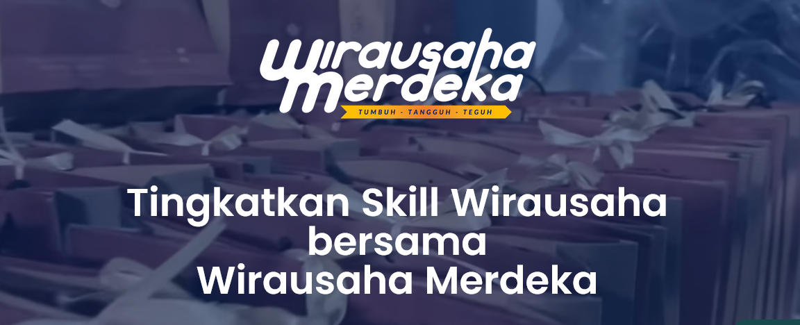 Dorong Bakat Wirausaha Muda Indonesia Melalui Program Wirausaha Merdeka ...